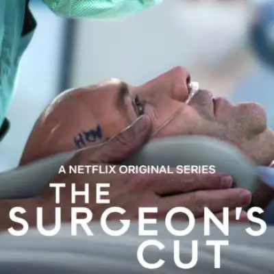 Netflix's The Surgeon's Cut reveals what it's like to be a surgeon ...