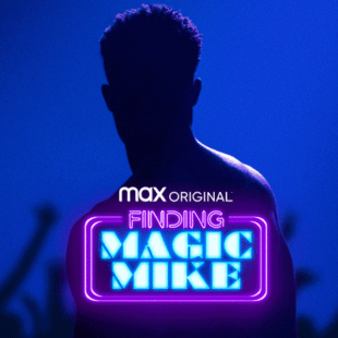 Finding Magic Mike : Latest News, Analysis & Opinion - PRIMETIMER